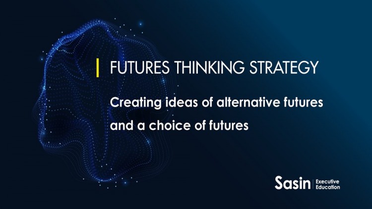 ศศินทร์ เปิดหลักสูตรระยะสั้น Futures Thinking Strategy(เรียนออนไลน์)