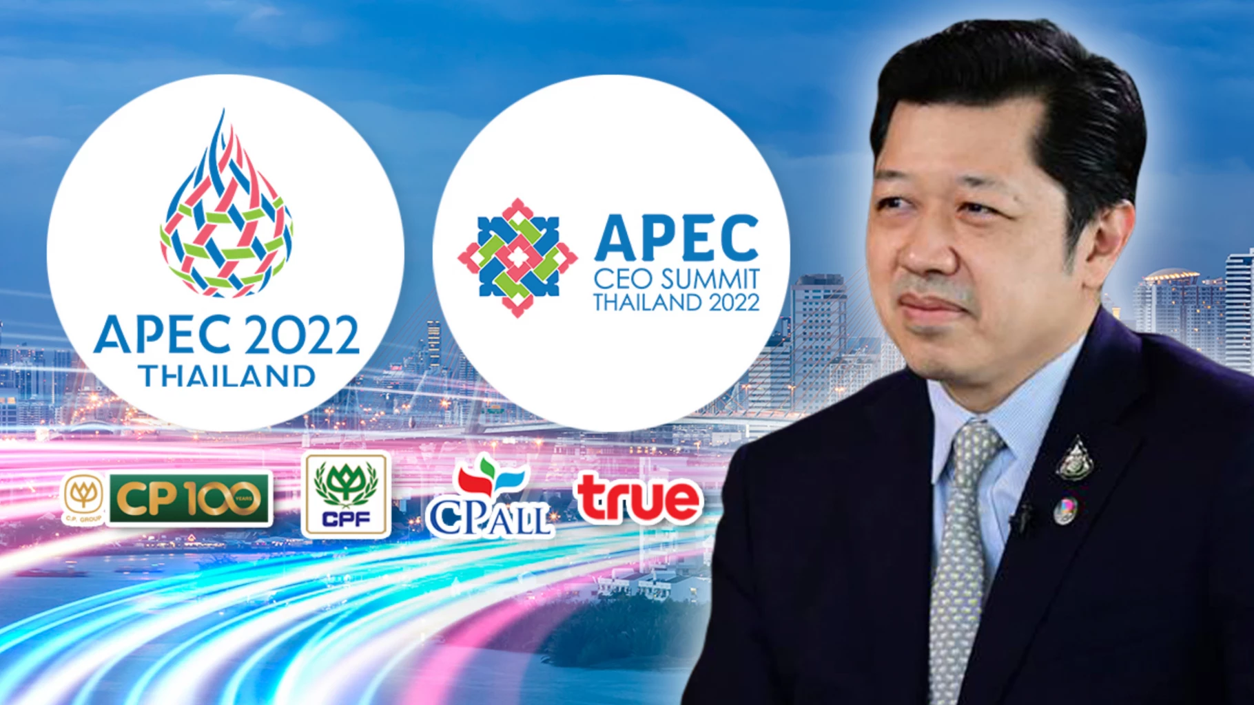 ซีพี ผนึกกำลังบริษัทในเครือสนับสนุนประชุม APEC 2022 และ APEC CEO Summit ...