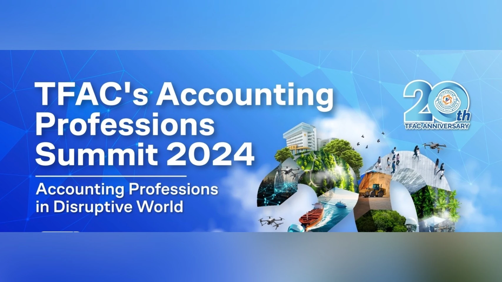 พบกับ TFAC’s Accounting Professions Summit 2024 เวทีวิชาชีพบัญชีสู่อนาคต